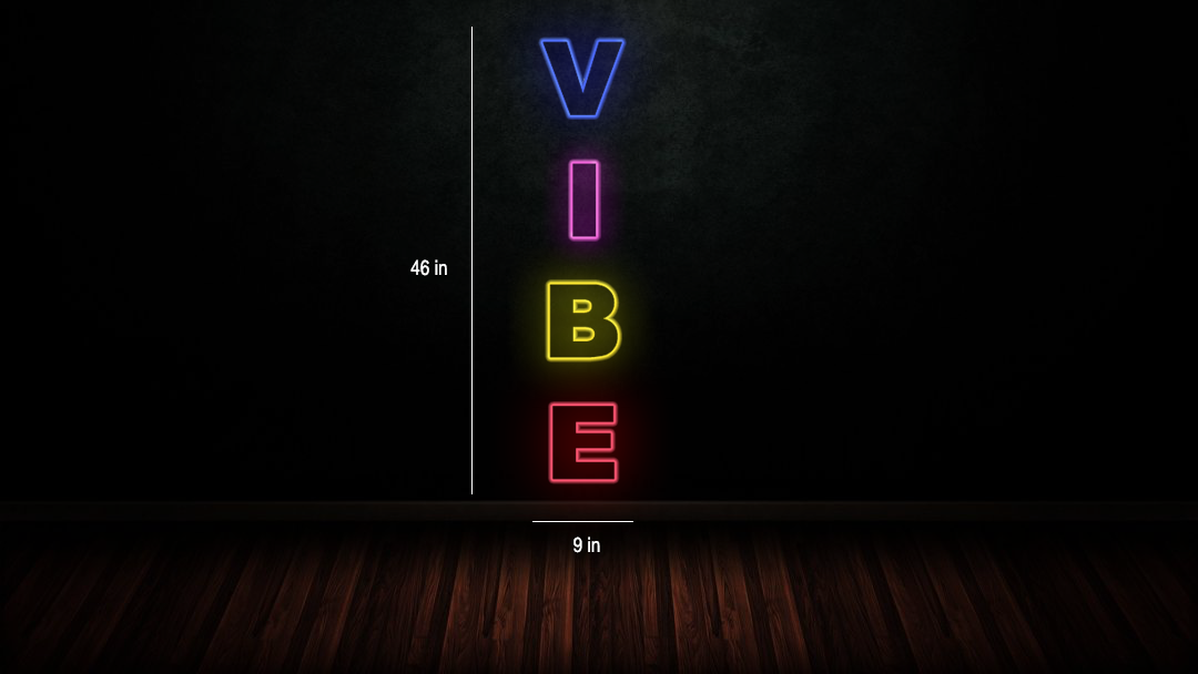 VIBE Neon Sign 46x9 in — make neon sign
