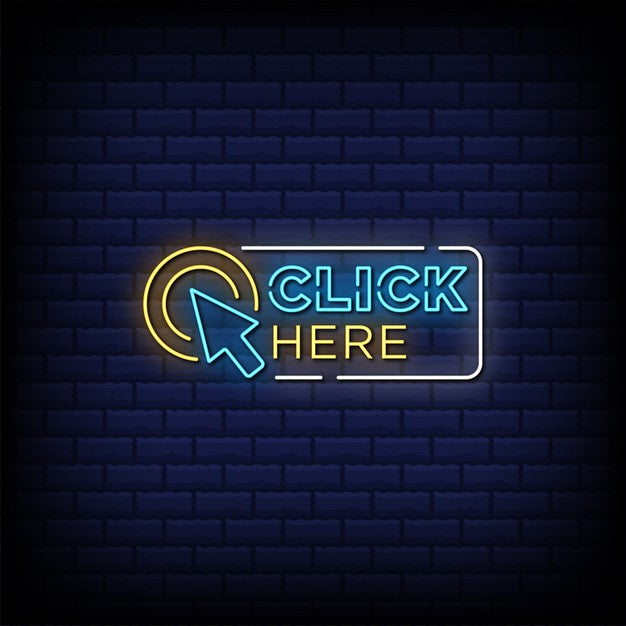 Click Here Neon Sign — make neon sign