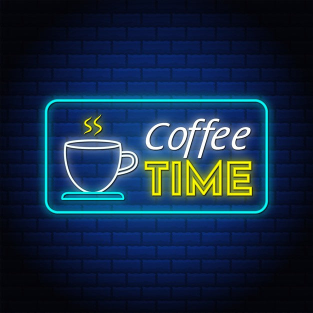 Coffee Time Neon Sign — make neon sign