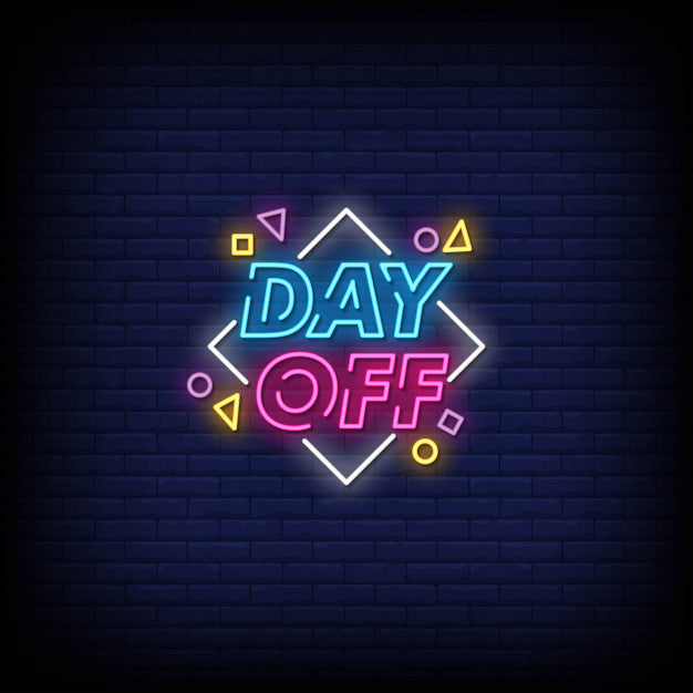 Day Off Neon Sign — make neon sign