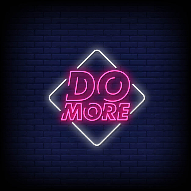 Do More Neon Sign - Neon Pink Aesthetic — make neon sign