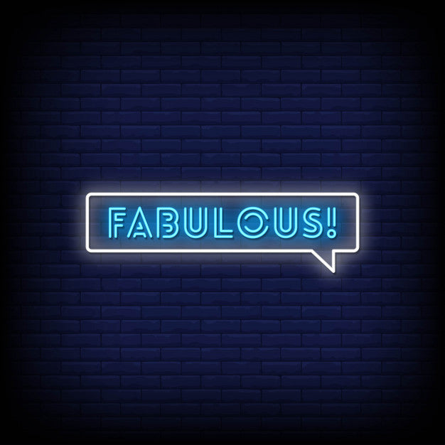 Fabulous Neon Sign — make neon sign