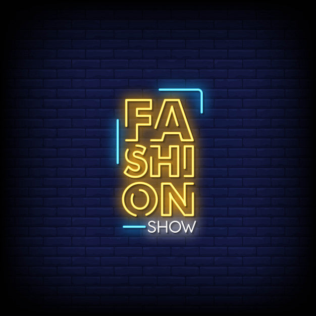 Fashion Show Neon Sign — make neon sign
