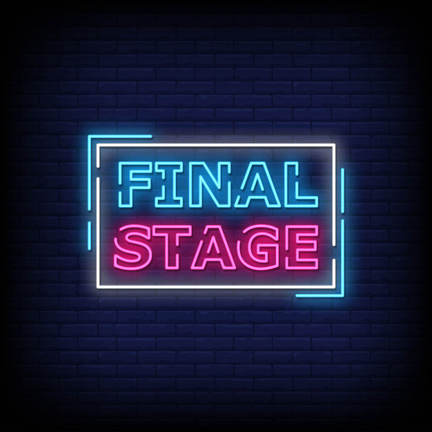 Final Stage Neon Sign — make neon sign