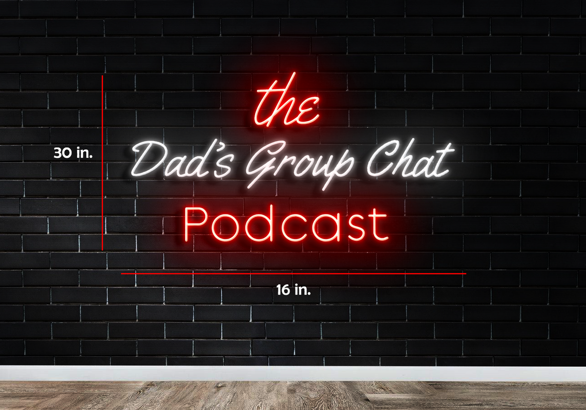 The Dad's Group Chat Neon Sign 30x16 inches — make neon sign