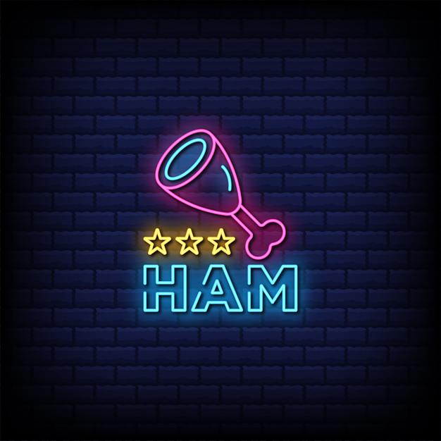 Ham Neon Sign — make neon sign