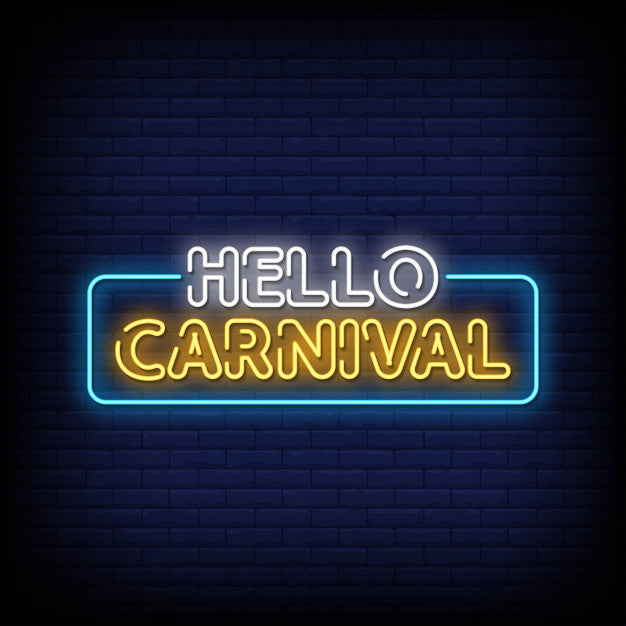 Hello Carnival Neon Sign — make neon sign