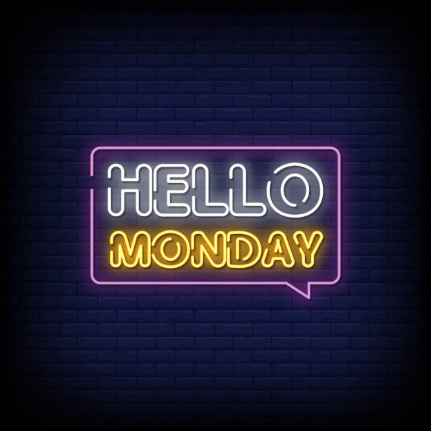 Hello Monday Neon Sign — make neon sign