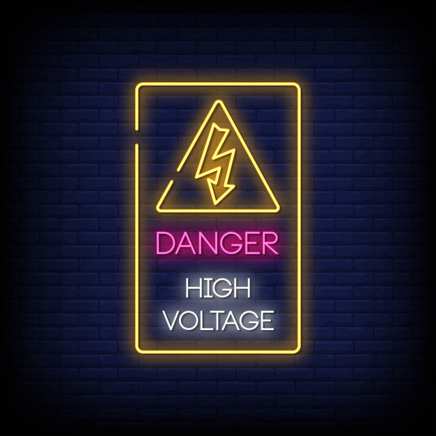 High Voltage Neon Sign — make neon sign