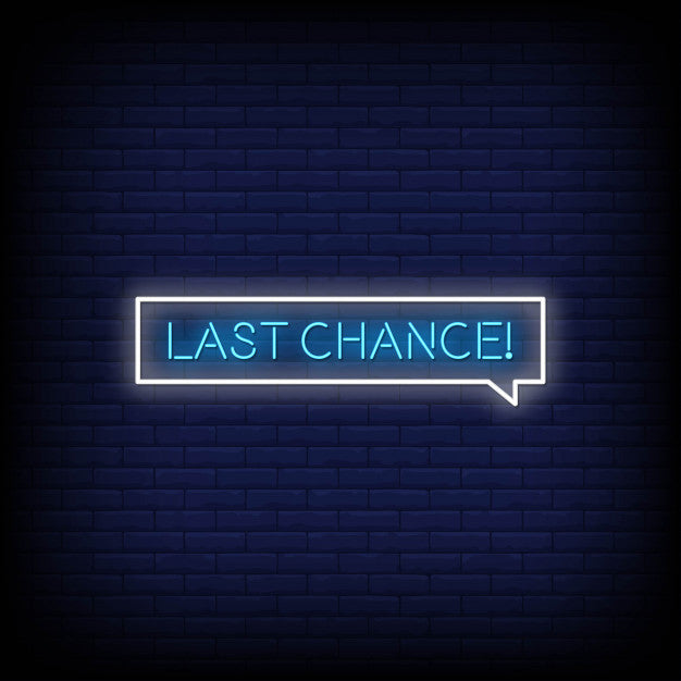 Last Chance Neon Sign — make neon sign