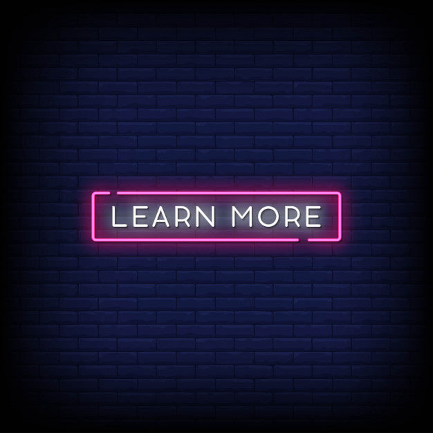 Learn More Neon Sign — make neon sign