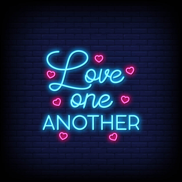 Love One Another Neon Sign — make neon sign