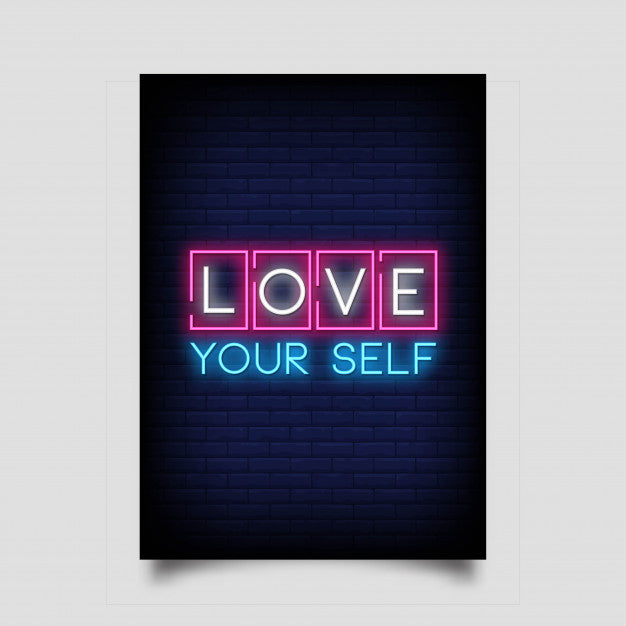 Love Yourself Neon Sign — make neon sign