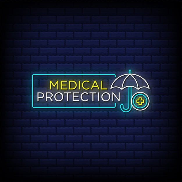 Medical Protection Neon Sign — make neon sign