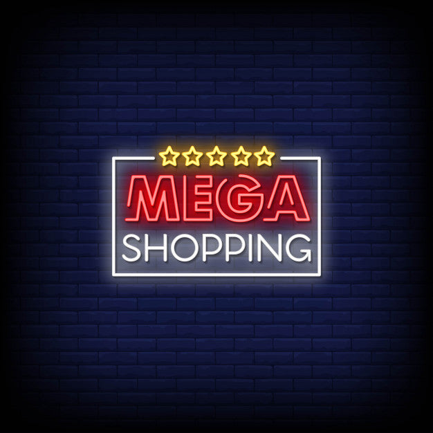 Mega Shopping Neon Sign — make neon sign