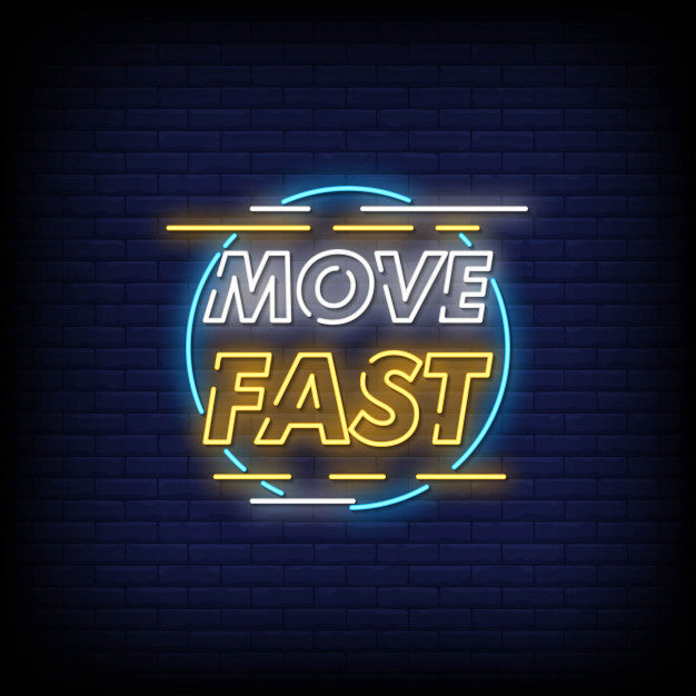 Move Fast Neon Sign — make neon sign