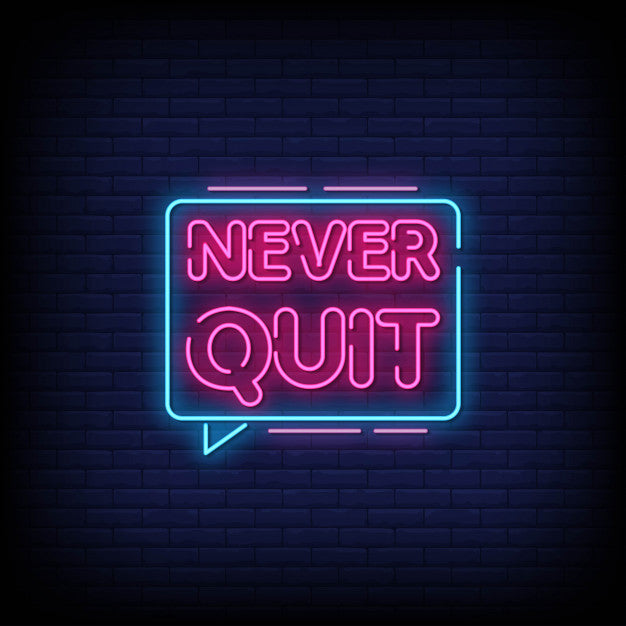 Never Quit Neon Sign - Pink Neon Sign — make neon sign