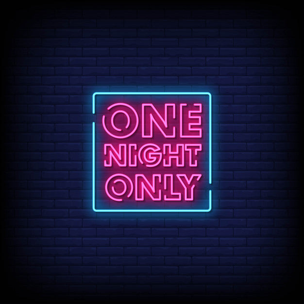 One Night Only Neon Sign - Pink Neon Sign — make neon sign