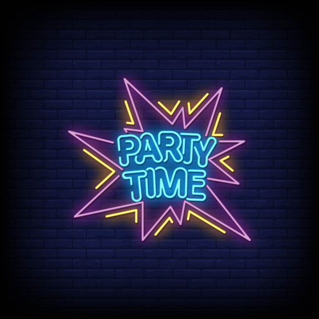 Party Time Neon Sign — make neon sign
