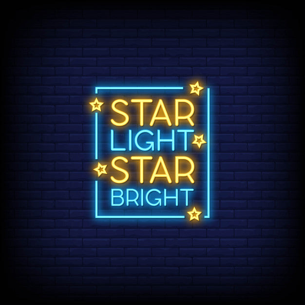 Star Light Star Bright Neon Sign — make neon sign