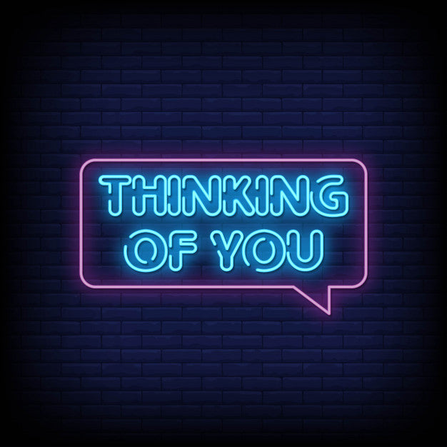 Thinking Of You Neon Sign — make neon sign