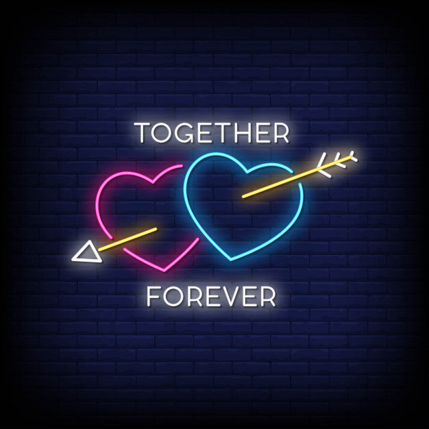 Together Forever Neon Sign — make neon sign
