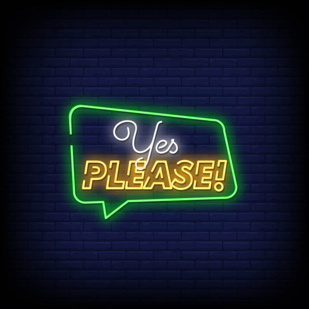 Yes Please Neon Sign — make neon sign