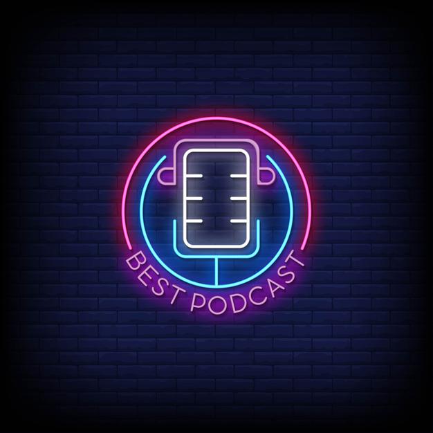 Best Podcast Neon Sign — make neon sign