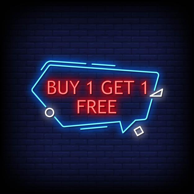 Buy One, One Free Neon Sign — make neon sign