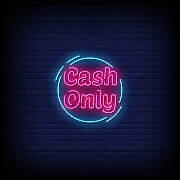 Cash Only Neon Sign — make neon sign