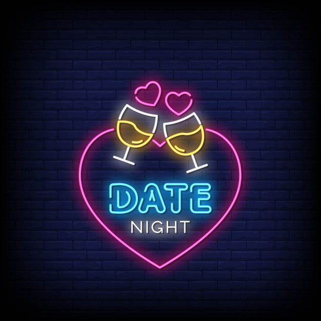 Date Night Neon Sign Create a Romantic Atmosphere — make neon sign