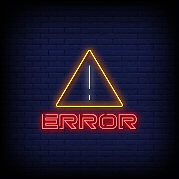 Error Neon Sign — make neon sign