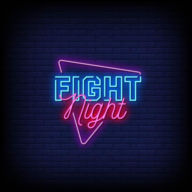Fight Night Neon Sign — make neon sign