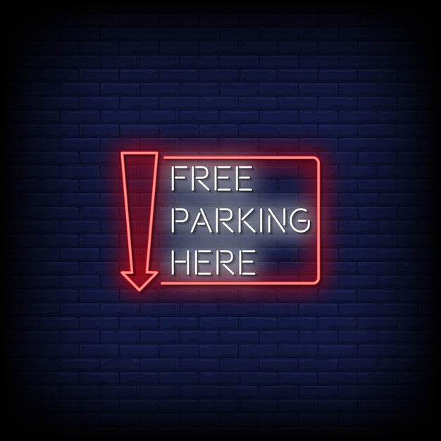 Free Parking Here Neon Sign — make neon sign