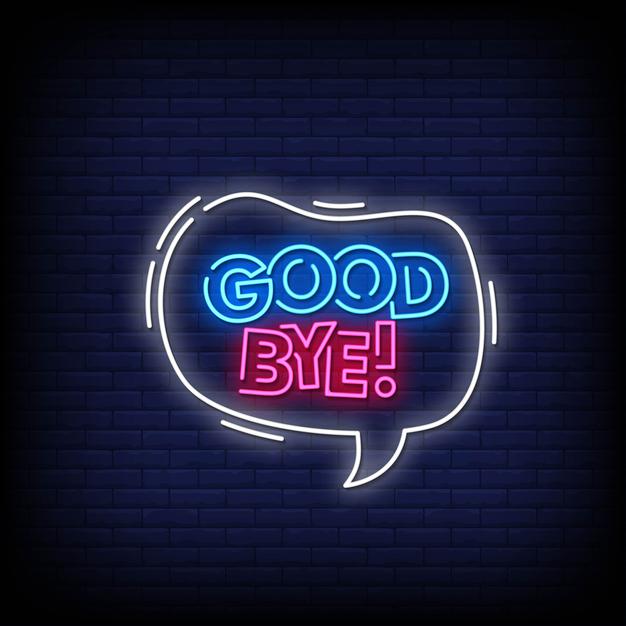 Goodbye Neon Sign — make neon sign