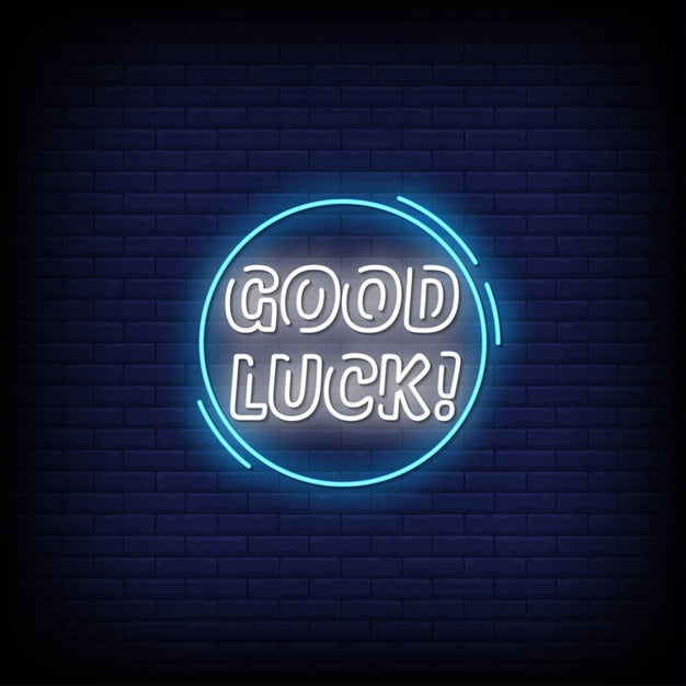 Good Luck Neon Sign — make neon sign
