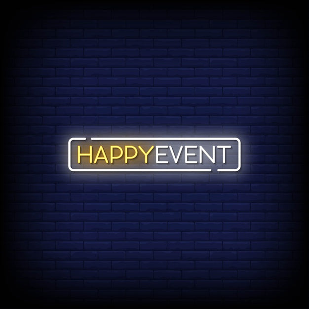Happy Event Neon Sign — make neon sign