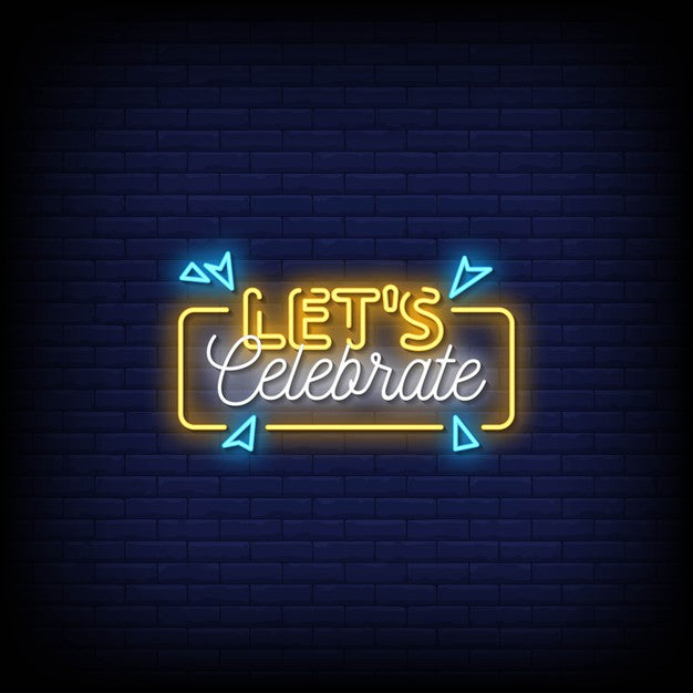 Let's Celebrate Neon Sign — make neon sign