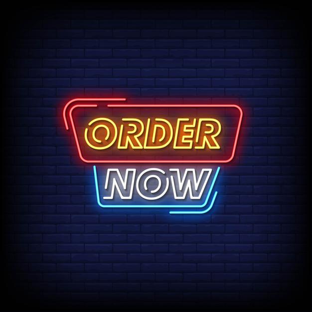 Order Now Neon Sign — make neon sign