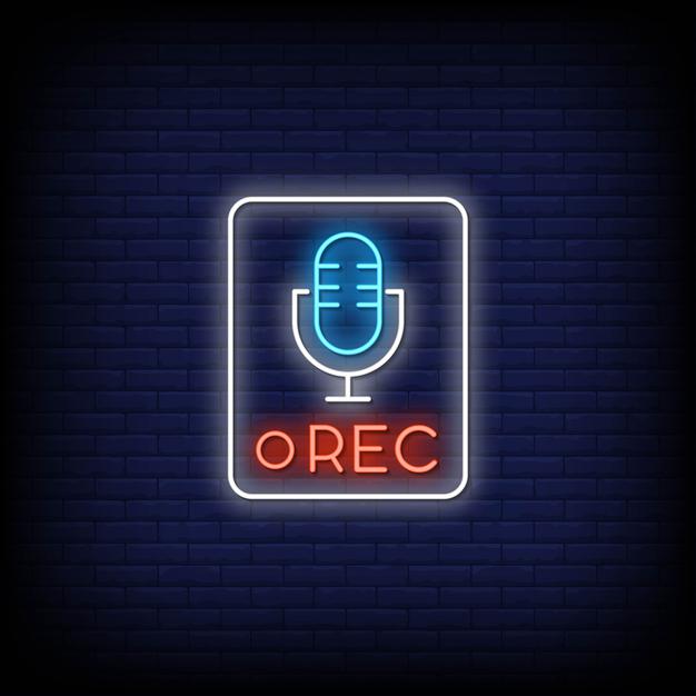 Recording Neon Sign — make neon sign