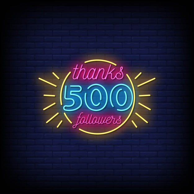 Thanks 500 Followers Neon Sign — make neon sign