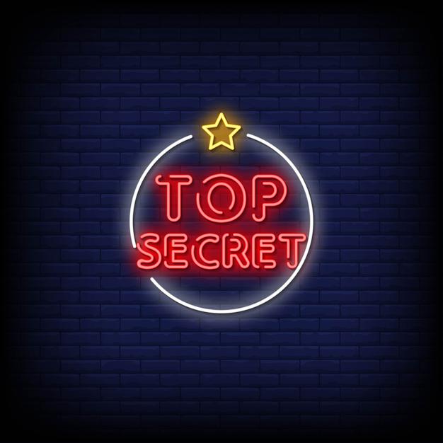 Top Secret Neon Sign — make neon sign