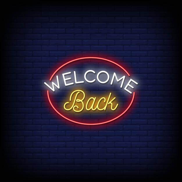 Welcome Back Neon Sign — make neon sign