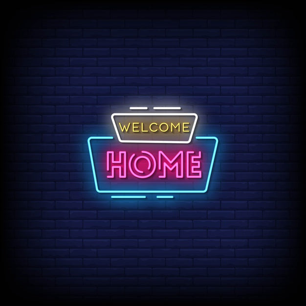 Welcome Home Neon Sign — make neon sign