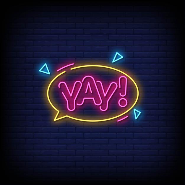 Yay Neon Sign — make neon sign